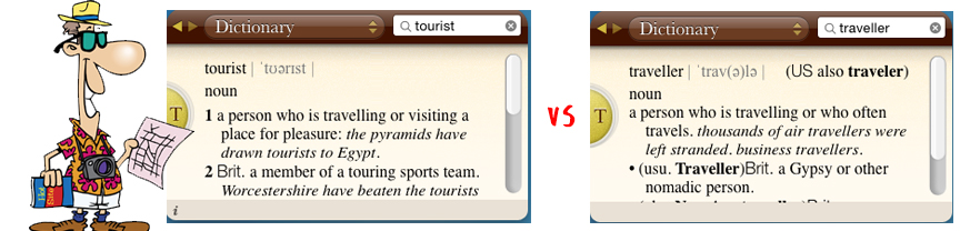 “Don’t be a Tourist. Be a Traveler.”